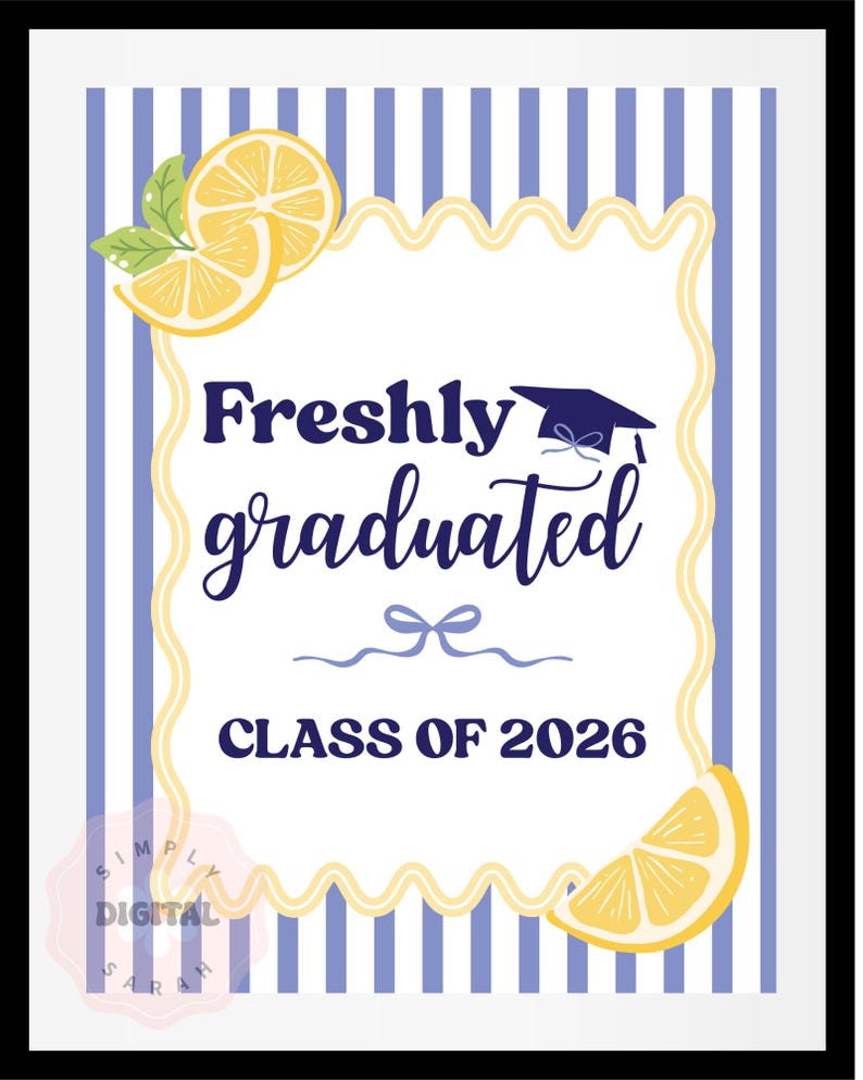 Freshly Graduated Table Signs, Lemonade Graduation Party Decor, the ...