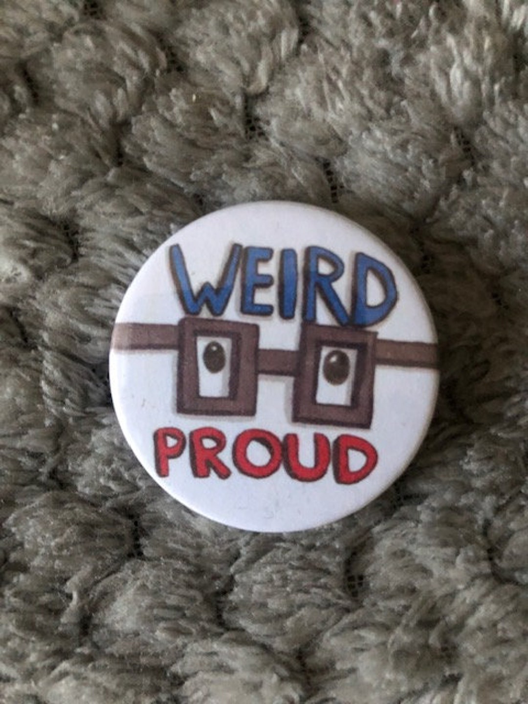 Weird & Proud - Pin Badge Button - Etsy