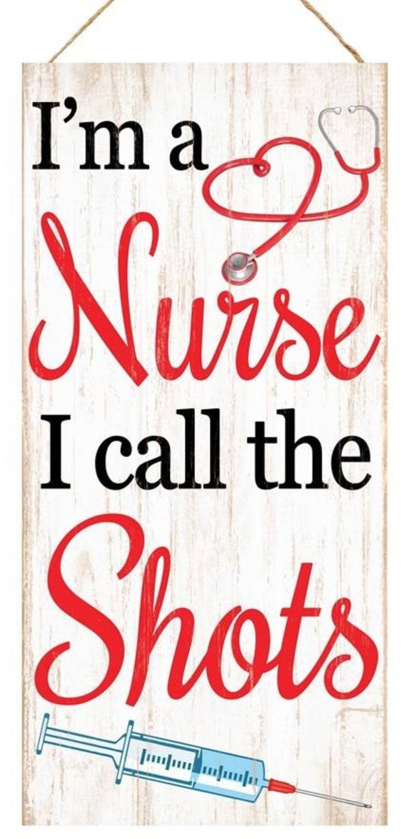 Vertical Nurses Call the Shots Wreath Sign Nursing Sign | Etsy
