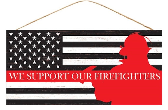 We Support Our Firefighters Wreath Sign Wreath Enhancer - Etsy