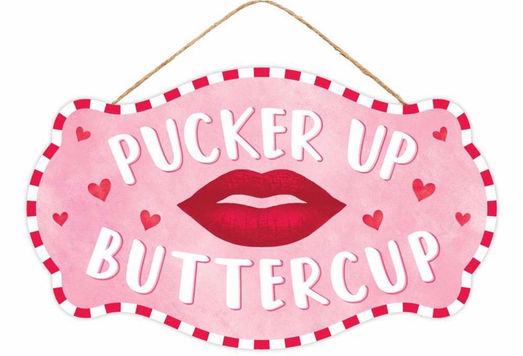 12.5x7.5 Pucker up Valentines Wreath Sign Wreath Enhancer Wreath ...