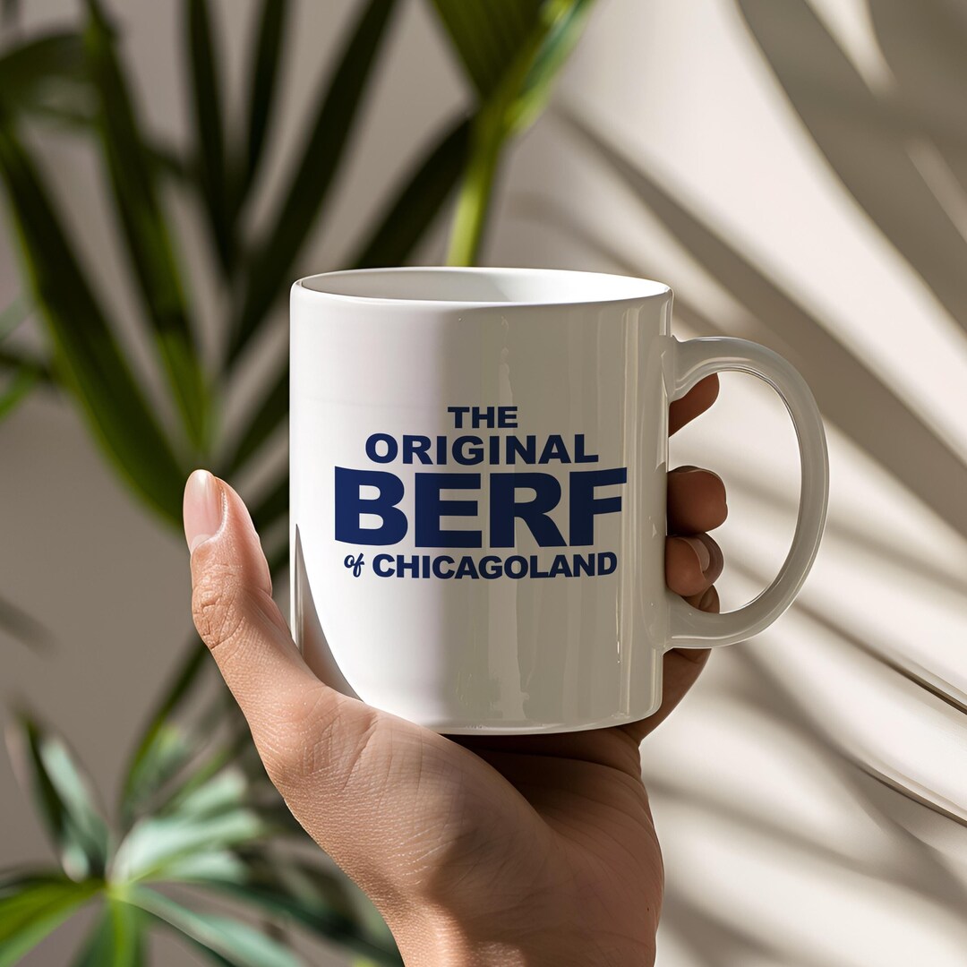 The Original Berf of Chicagoland the Bear TV Show Inspired Coffee Mug ...