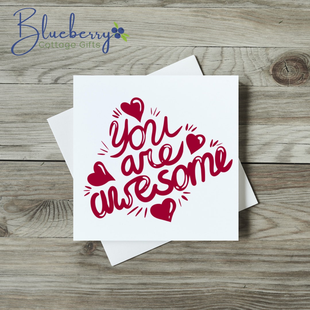 You Are Awesome Card. Great Quality Print on 300gsm Linen Card ...