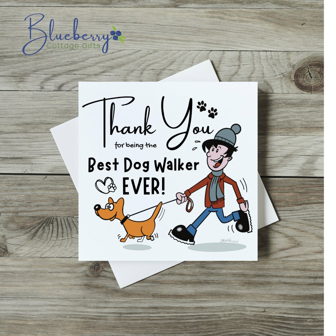 Thank You for Being the Best Dog Walker Card. Great Quality Print on ...