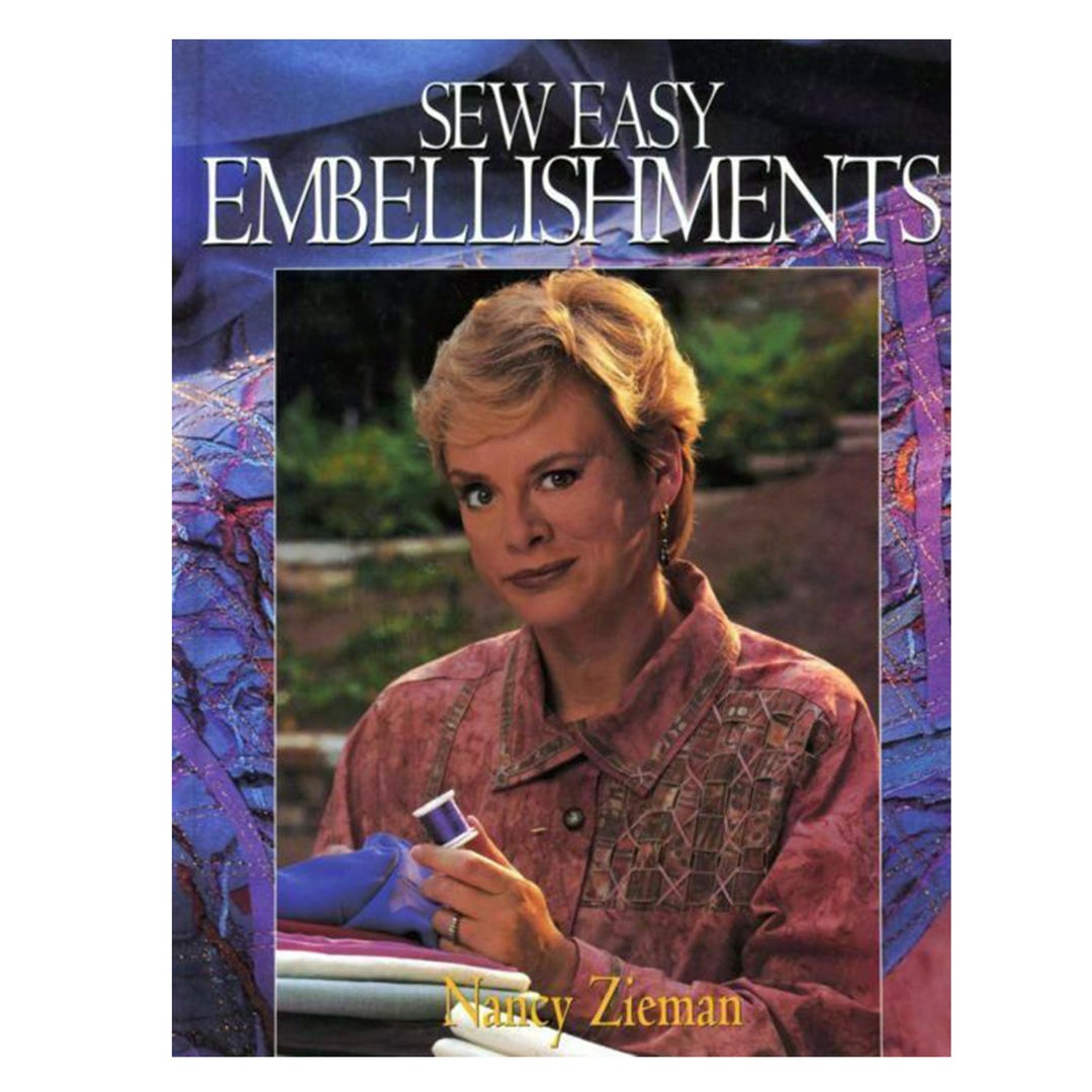 Nancy Zieman, Sew Easy Embellishments, Hardback 1997, 1st Edition ...