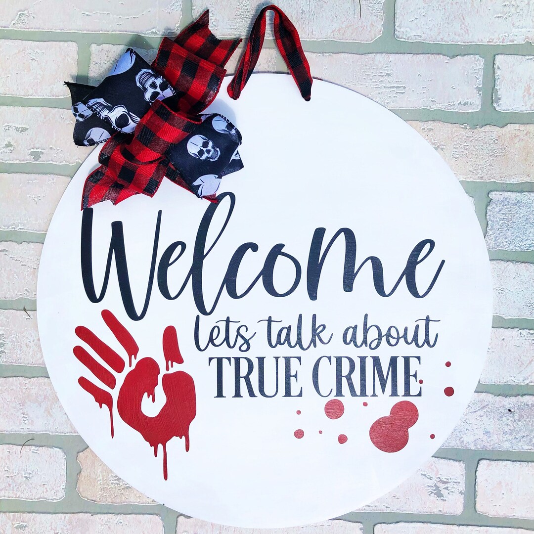 True Crime Door Hanger Sign - Etsy