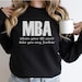 MBA BS Just Can't Take You Any Further Masters Graduation Shirt Masters ...