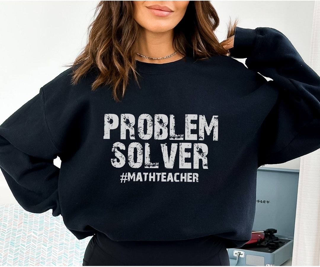 Problem Solver #mathteacher Math Shirt Math Teacher Shirt Mathematics ...