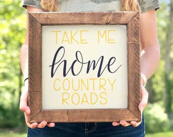 Country Roads Take Me Home Sign - Etsy