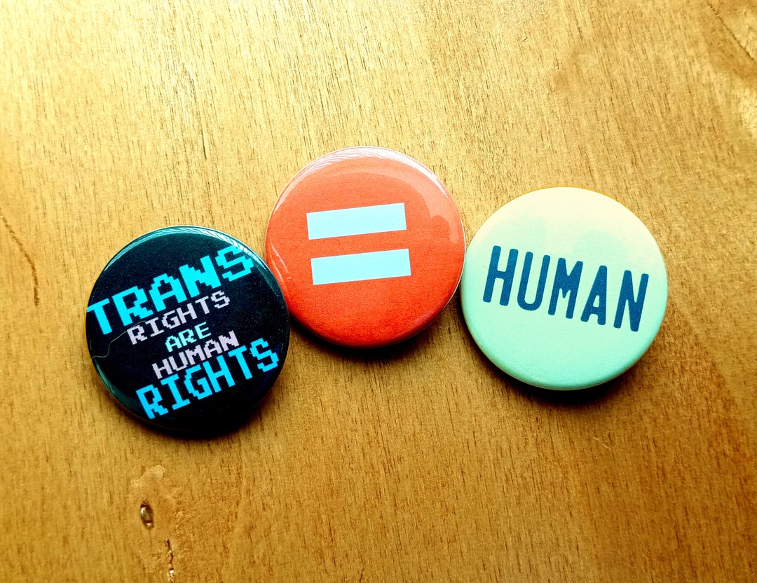 Trans Equals Human Button Set Hand-pressed 1 Inch or 1.5 Inch Pinback ...