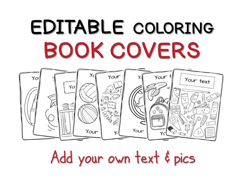 EDITABLE BUNDLE of Coloring Book Covers / Pages for Back to School 120 ...