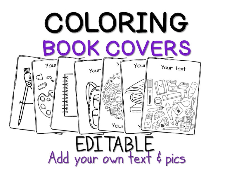 EDITABLE Coloring Book Covers / Pages for Back to School 60+ Templates ...