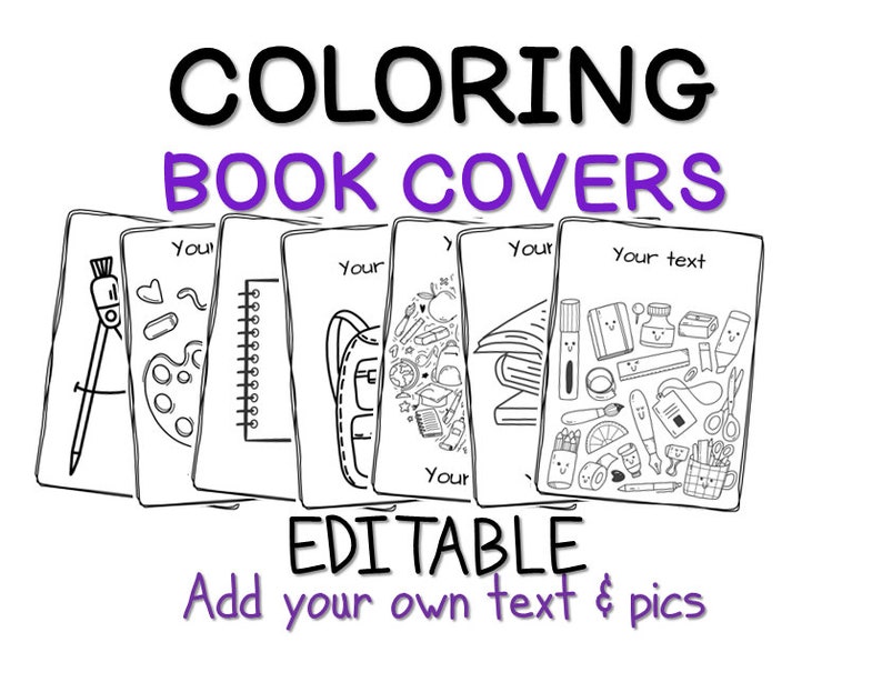 180+ Editable Coloring Book Covers / Pages for Back to School - Add ...