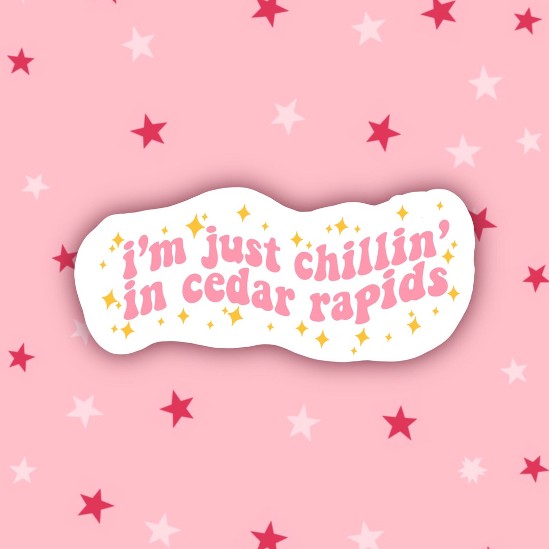 I’m Just Chilling in Cedar Rapids | Vine | Vine Humour | Vine Stickers ...