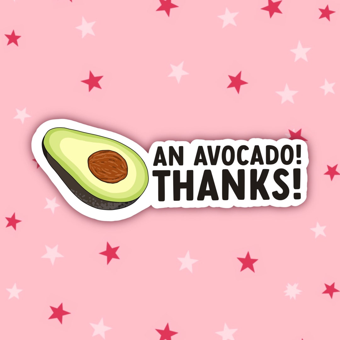 An Avocado, Thanks! | Vine | Vine Humour | Vine Stickers - Etsy