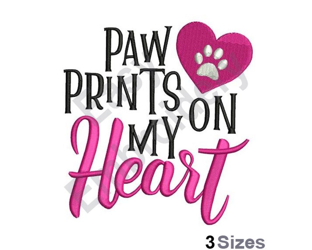 Paw Prints on My Heart - Machine Embroidery Design - 3 Sizes - Etsy