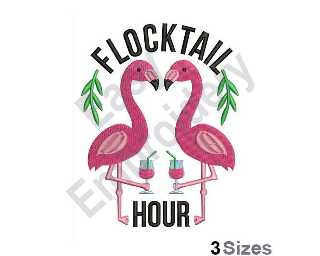 Flocktail Hour - Machine Embroidery Design - 3 Sizes - Etsy