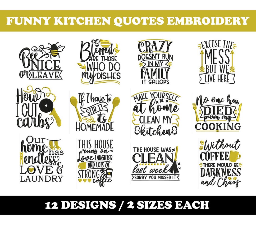 Funny Home & Kitchen Sayings (12 Designs) - Machine Embroidery Bundle ...