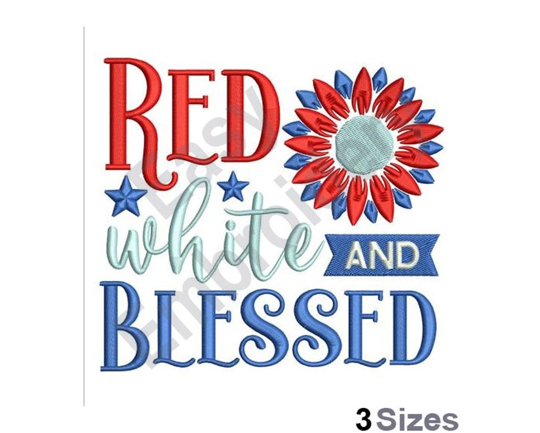 Red White Blessed - Machine Embroidery Design - 3 Sizes - Etsy