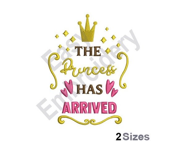 Princess Has Arrived Machine Embroidery Design - Etsy