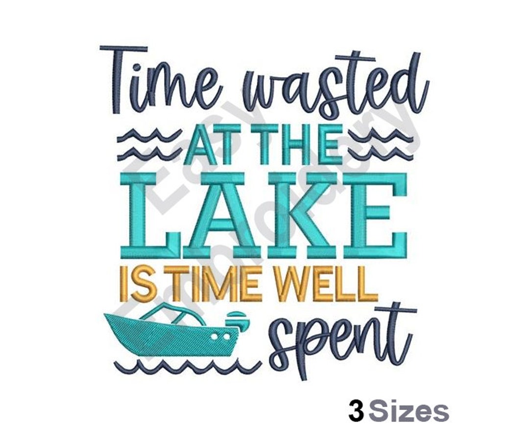 Time at Lake - Machine Embroidery Design - 3 Sizes, Lake Life, Fishing ...