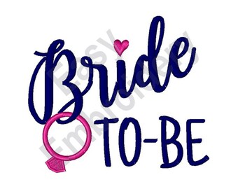 Bride to Be Machine Embroidery Design Embroidery Designs - Etsy