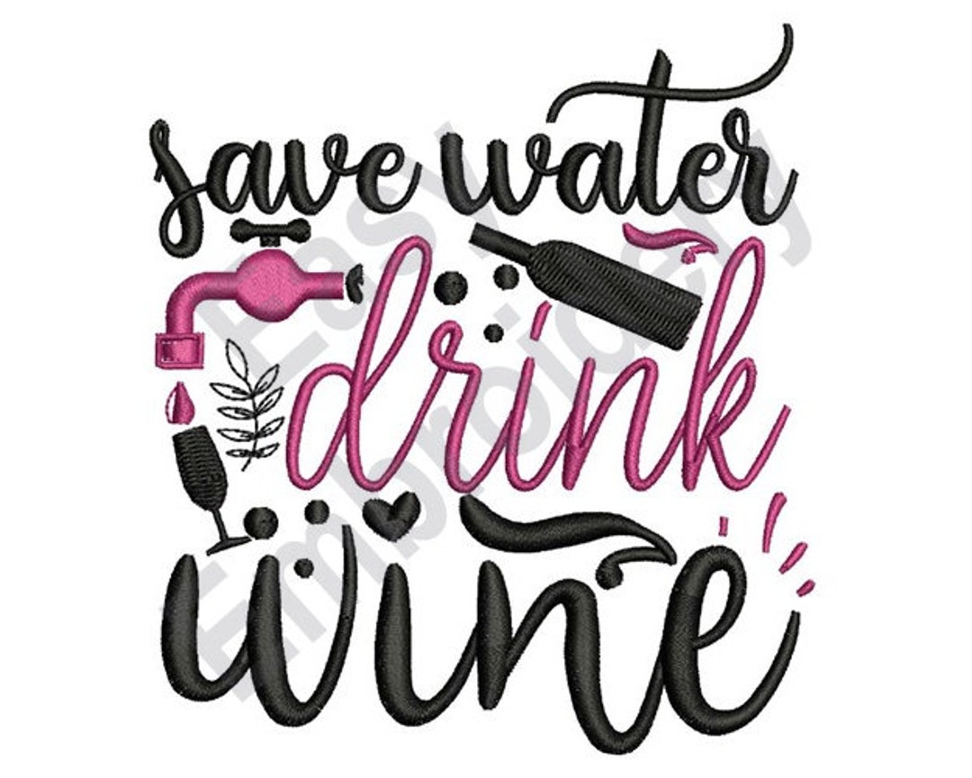 Drink Wine - Machine Embroidery Design - Etsy