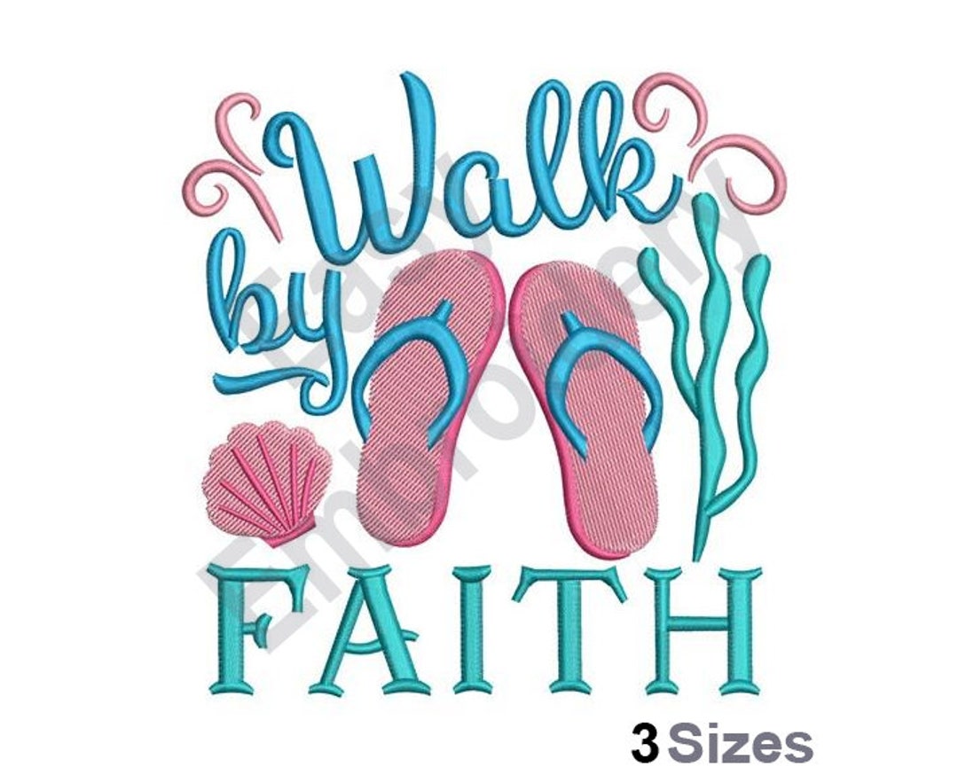 Walk by Faith - Machine Embroidery Design - 3 Sizes - Etsy