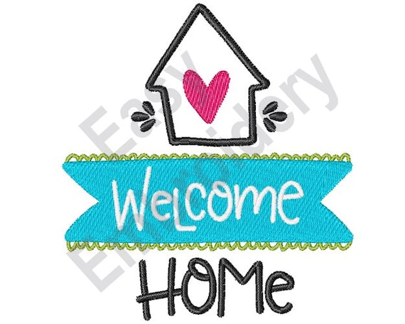 Welcome Home Machine Embroidery Design | Etsy