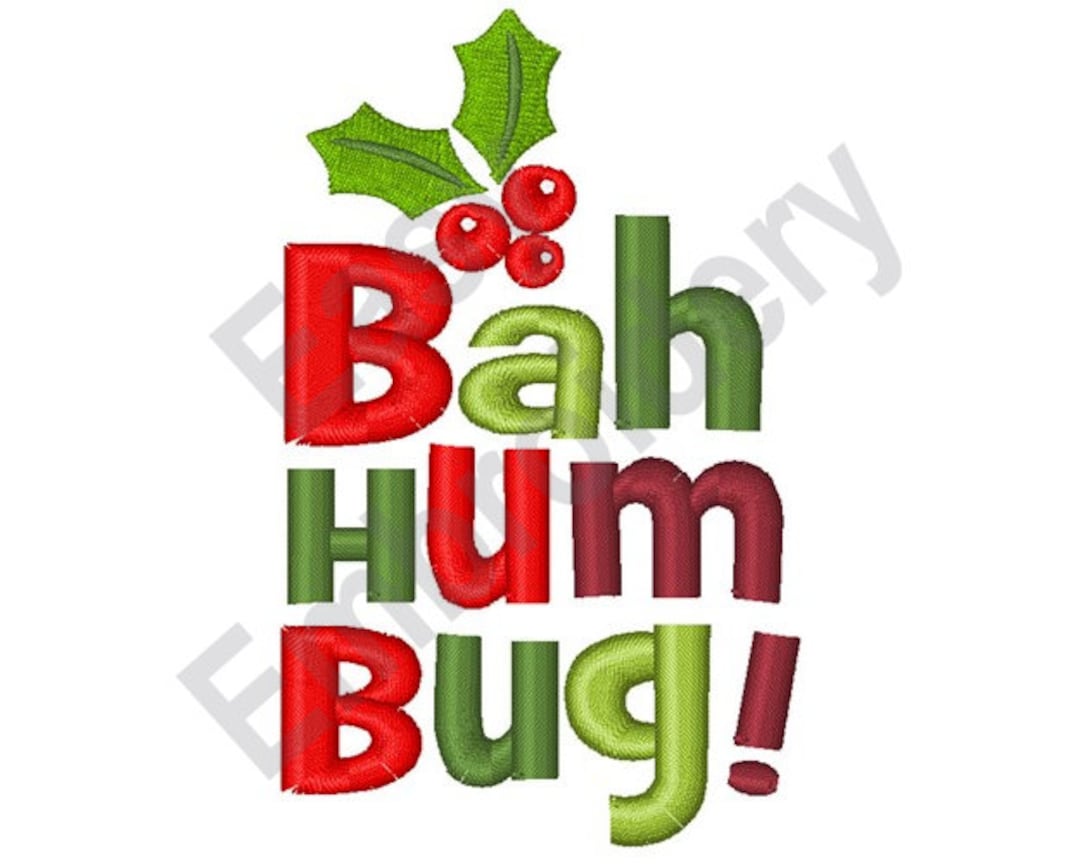 Bah Hum Bug! - Machine Embroidery Design, Humbug Embroidery - Etsy
