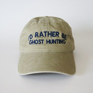 I'd Rather Be Ghost Hunting Cap Hat Dad Cap Dad Hat Embroidered Hat ...
