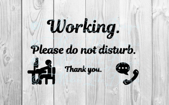 Working Please Do Not Disturb SVG Digital Download - Etsy