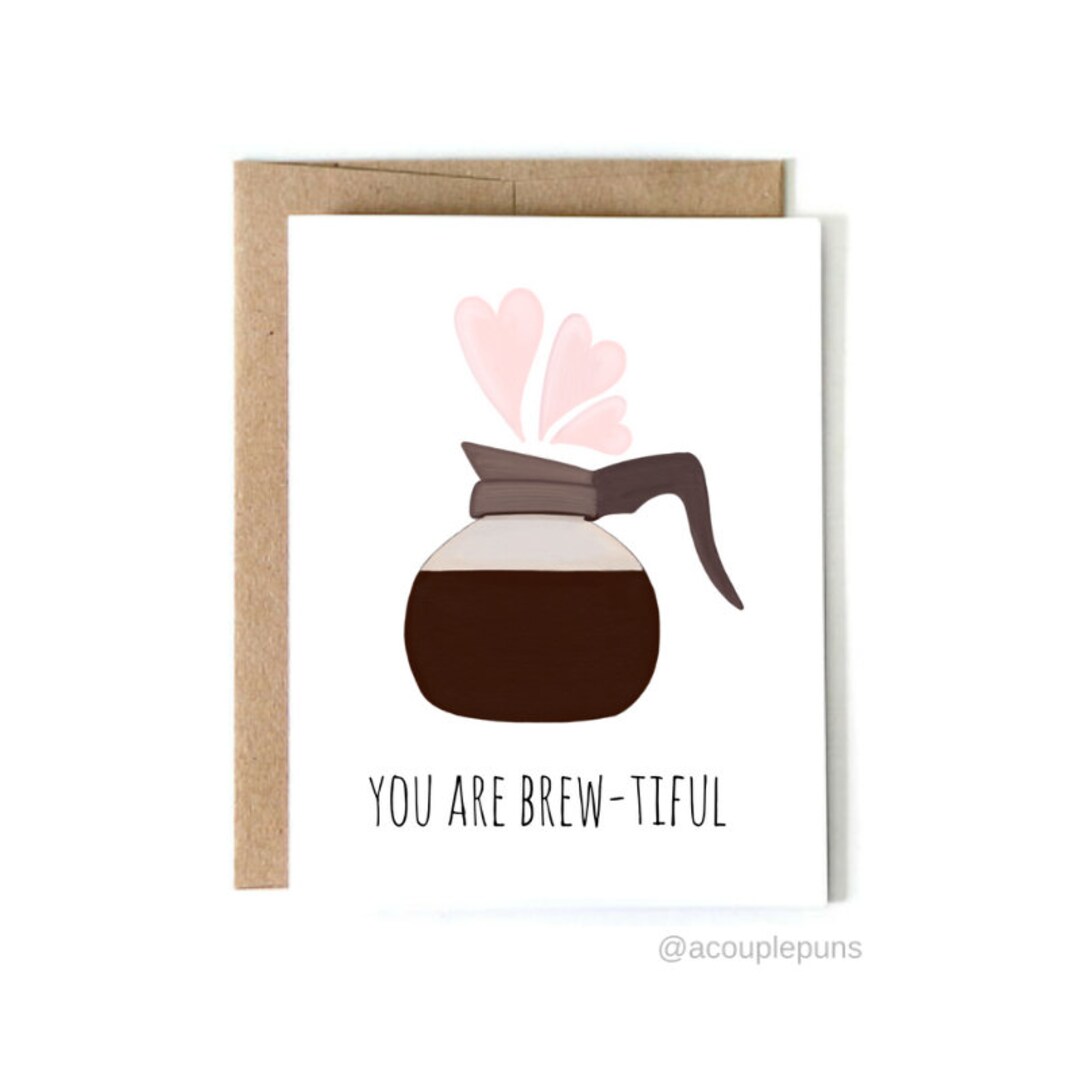 Brew-tiful // Coffee Card, Coffee Valentine's Day Card, Valentine's Day ...