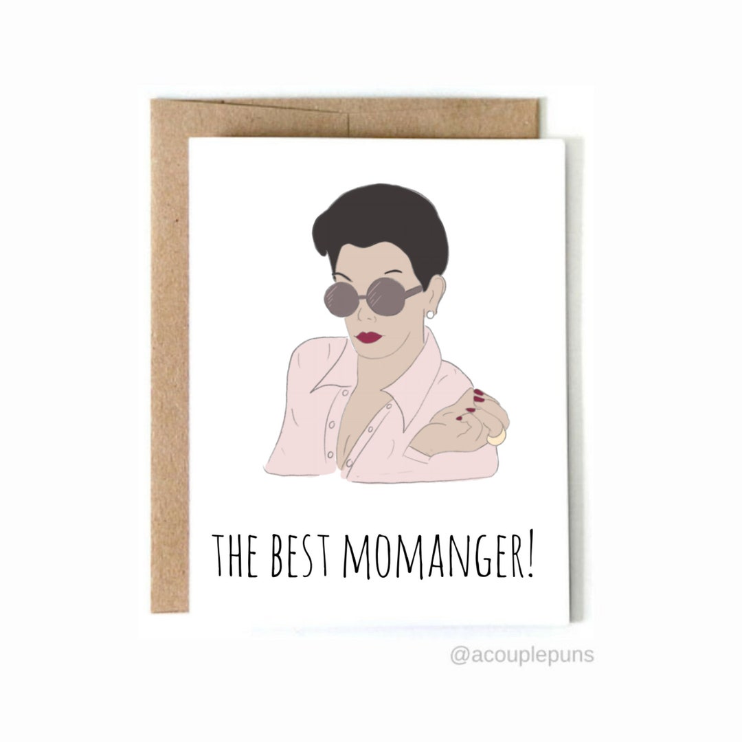 Momanger Card | Kris Kardashian Card, Funny Mothers Day Card, Mom ...