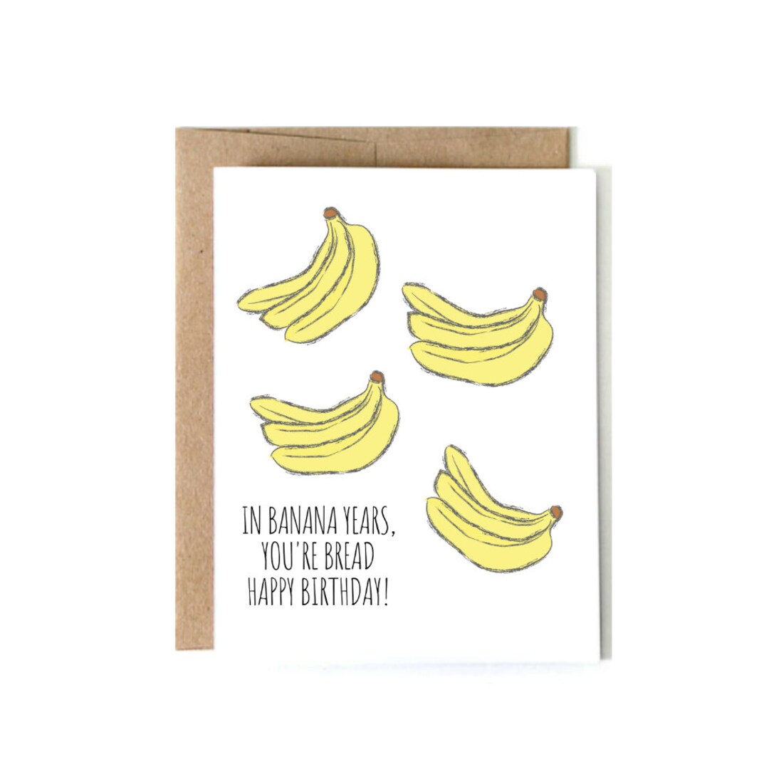 Banana Bread Card | Birthday Card, Funny Birthday Card, Adult Birthday ...