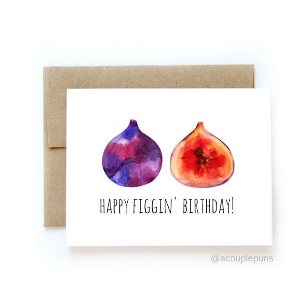 Figgin Awesome// Birthday Card, Funny Birthday Card, Birthday Gift, Fig ...