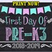 First Day of PRE-K3 Sign First Day of School Sign Pre-K3 | Etsy