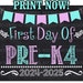 First Day of PRE-K4 Sign, First Day of School Sign, Chalkboard School ...
