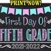 First Day of FIFTH GRADE Sign School Chalkboard Sign First | Etsy
