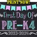 First Day of PRE-K4 Sign, First Day of School Sign, Pre-k4 Chalkboard ...