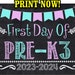 First Day of PRE-K3 Sign First Day of School Sign Pre-k3 - Etsy