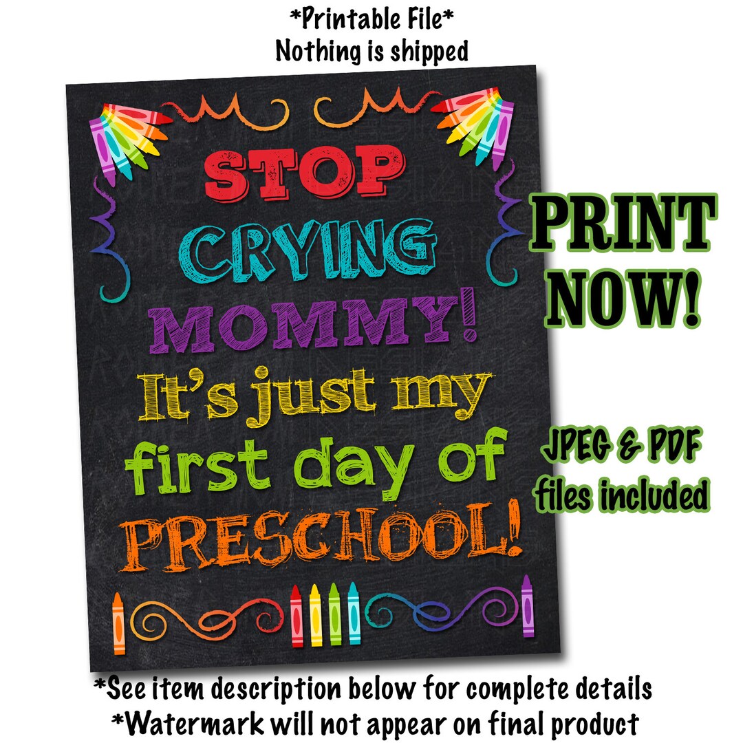 First Day of PRESCHOOL Sign Stop Crying Mom School Sign - Etsy