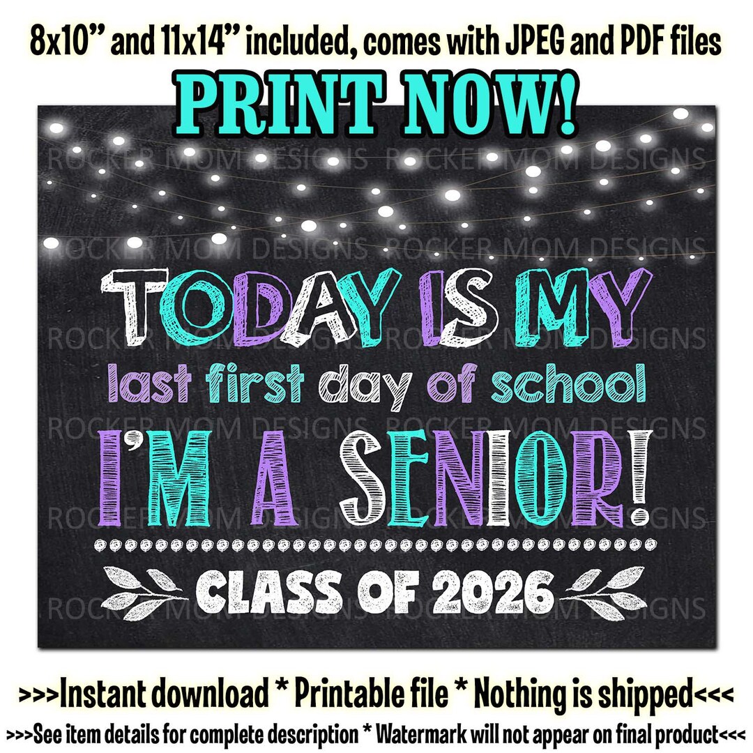 First Day of SENIOR YEAR Sign, Class of 2026, First Day of High School ...