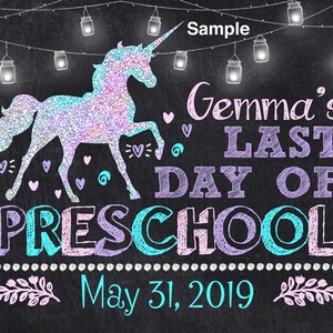 Last Day of School Sign Unicorn PRINTABLE, Last Day of Preschool Sign ...