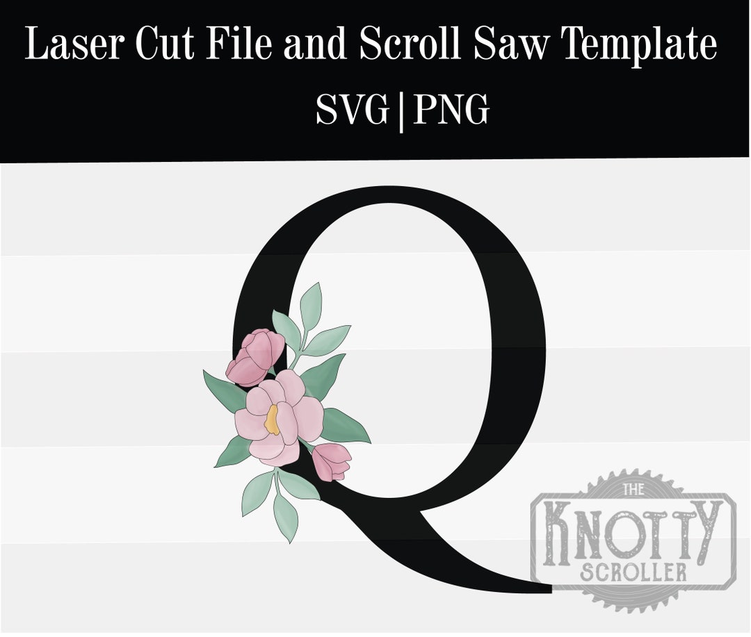 Letter Q Floral Sign Svg, Glowforge SVG, Flower Cut File, Nursery Sign ...