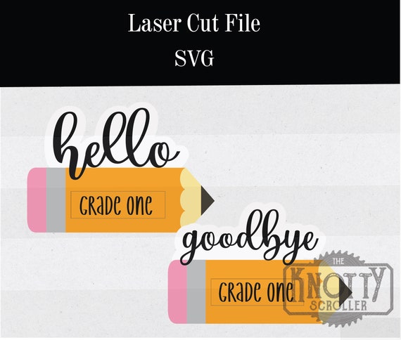 Hello Goodbye Pencil Sign Laser Cut File Glowforge - Etsy
