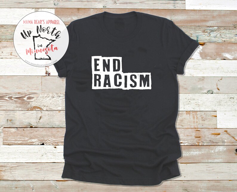 End Racism T-Shirt Activist Anti-Racism Make Racism Wrong | Etsy