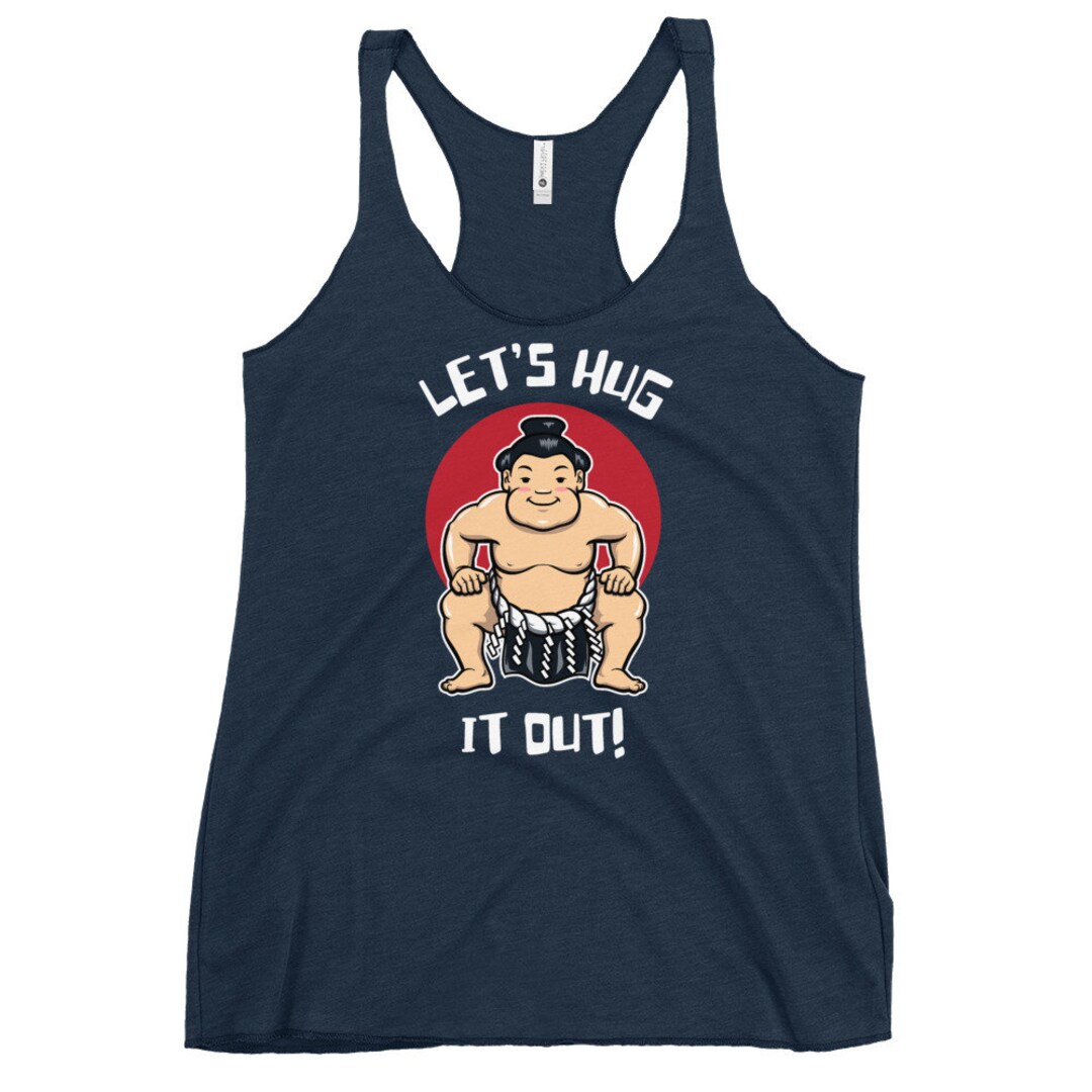 Funny Japanese Sumo Wrestler Let's Hug It Out Women's Racerback Tank - Etsy