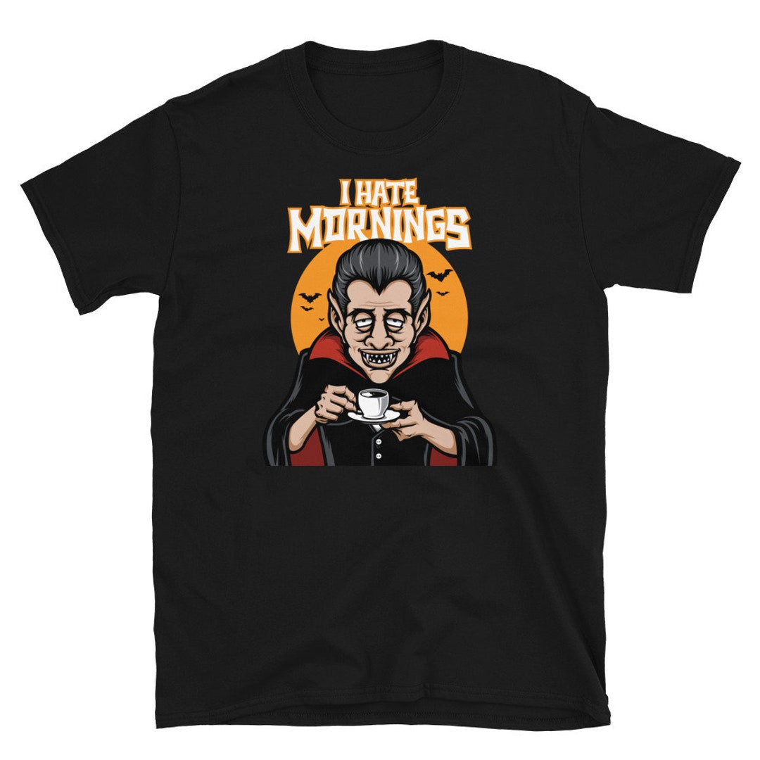 Funny Dracula Vampire Barista Coffee I Hate Mornings Short-sleeve ...