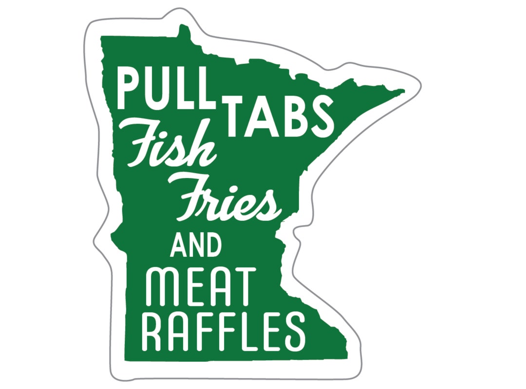 Sticker Minnesota Pull Tabs, Fish Fries & Meat Raffle Vinyl - Etsy